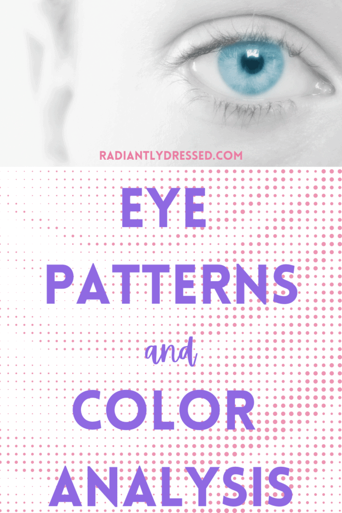 Eye Patterns and Color Analysis - Radiantly Dressed