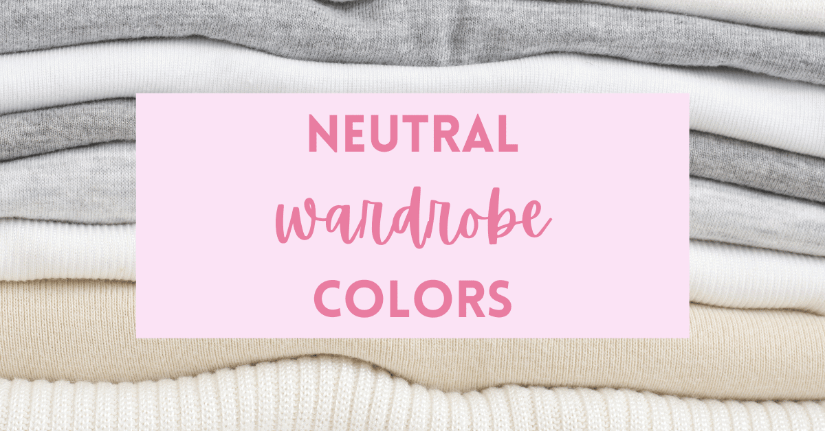 Neutral Wardrobe Colors: 12 Palettes of Neutral Colors