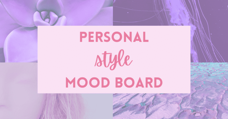 Create a Personal Style Mood Board (Free Template)