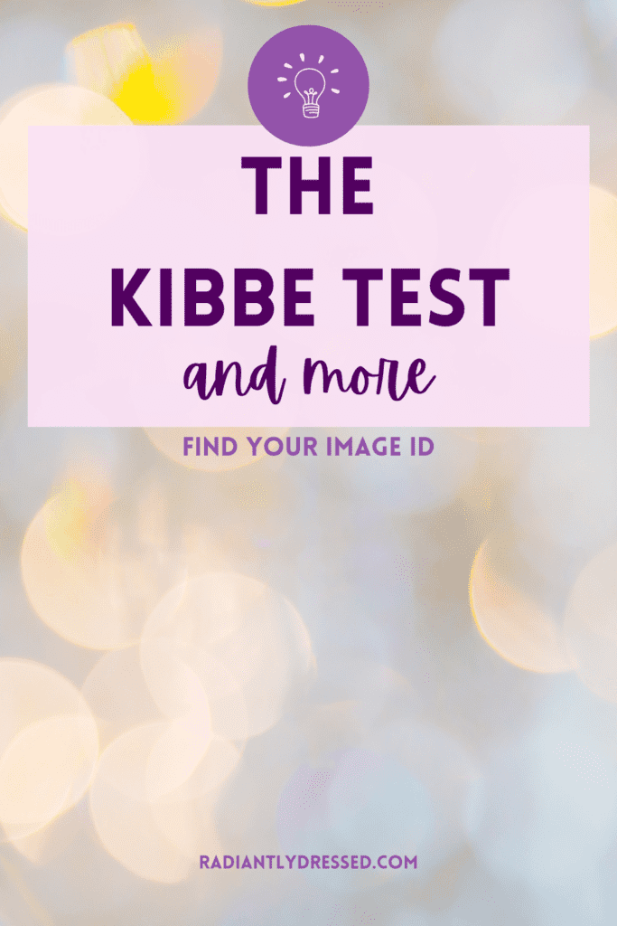 Confusingly Kibbe: The Kibbe Test and Beyond to Find Your Type