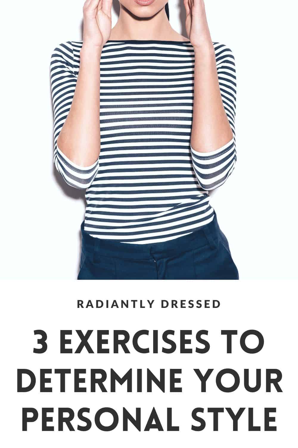 What's My Personal Style? Try These 3 Exercises to Discover what You Love