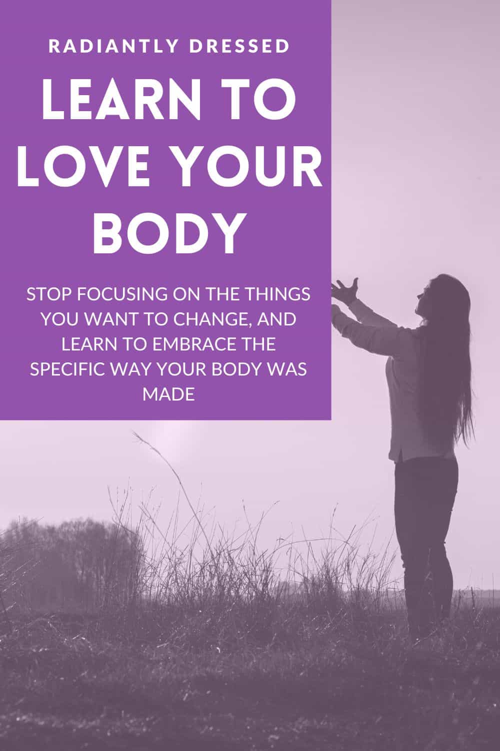Learning to Love Your Body The Way God Made It