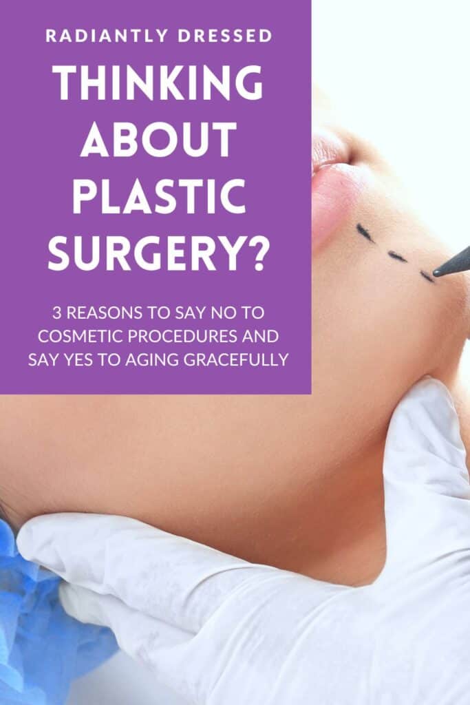 3 Reasons to Say NO to Plastic Surgery and Cosmetic Procedures ...
