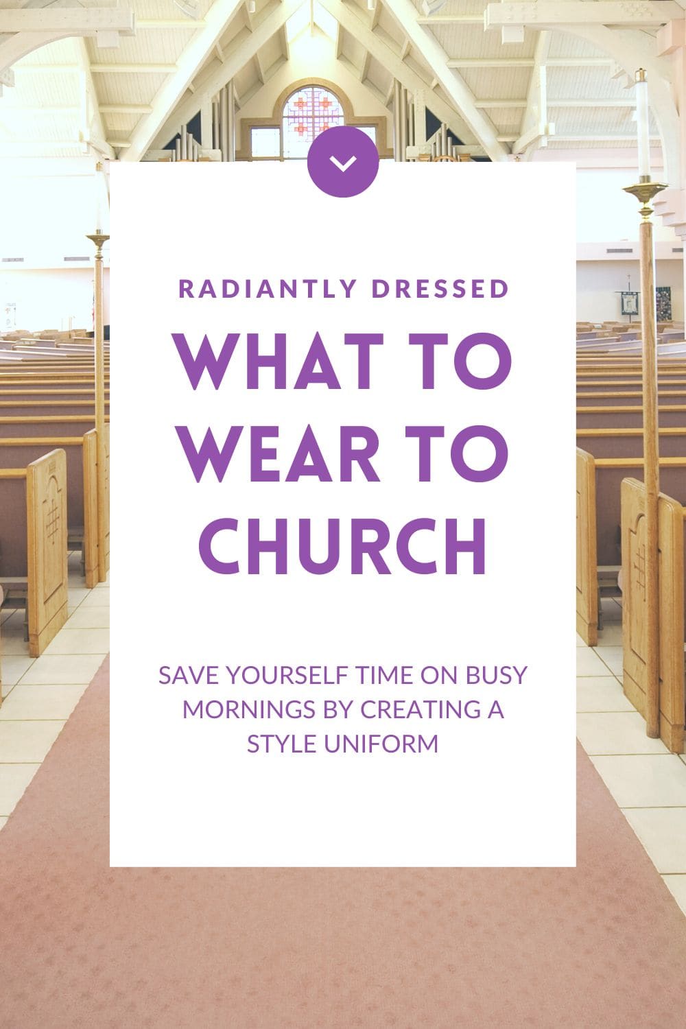 What to Wear to Church? Create a Style Uniform! - Radiantly Dressed