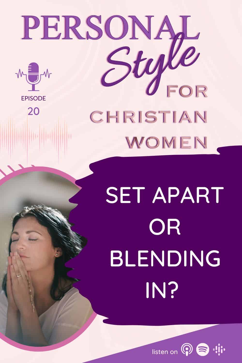 Set Apart for God: Leading a Virtuous Life - Radiantly Dressed