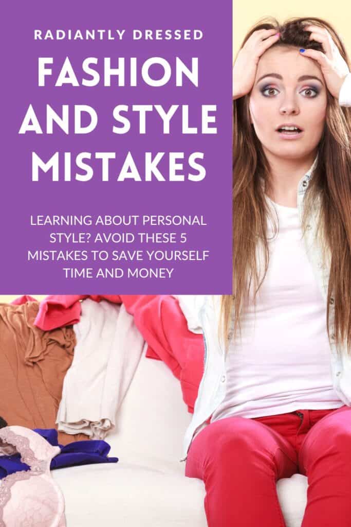 Feeling Like a Hot Mess? Avoid These 5 Fashion Mistakes to Uplevel Your ...