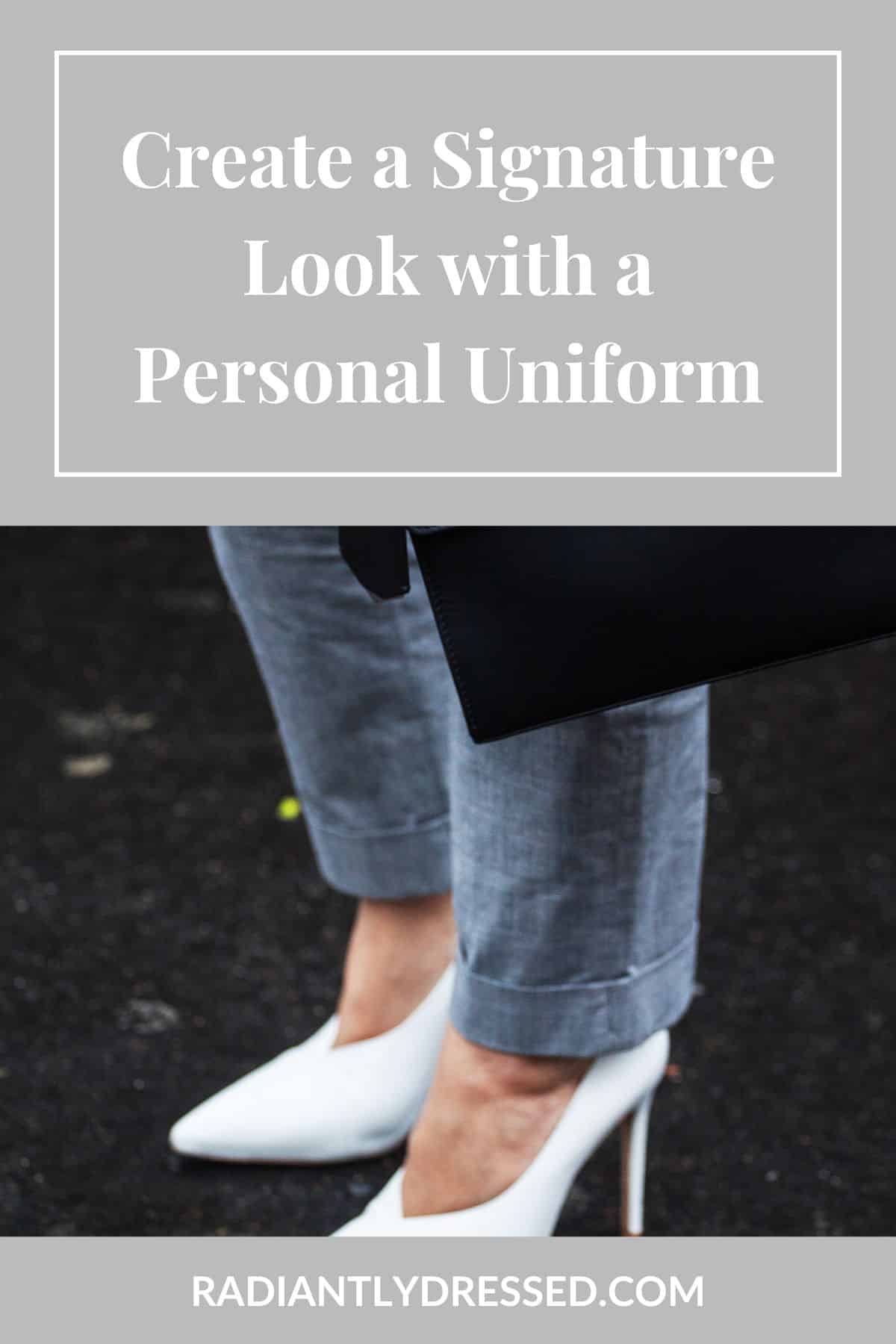 Create a Personal Uniform Using a 5 Step Proven Framework - Radiantly ...