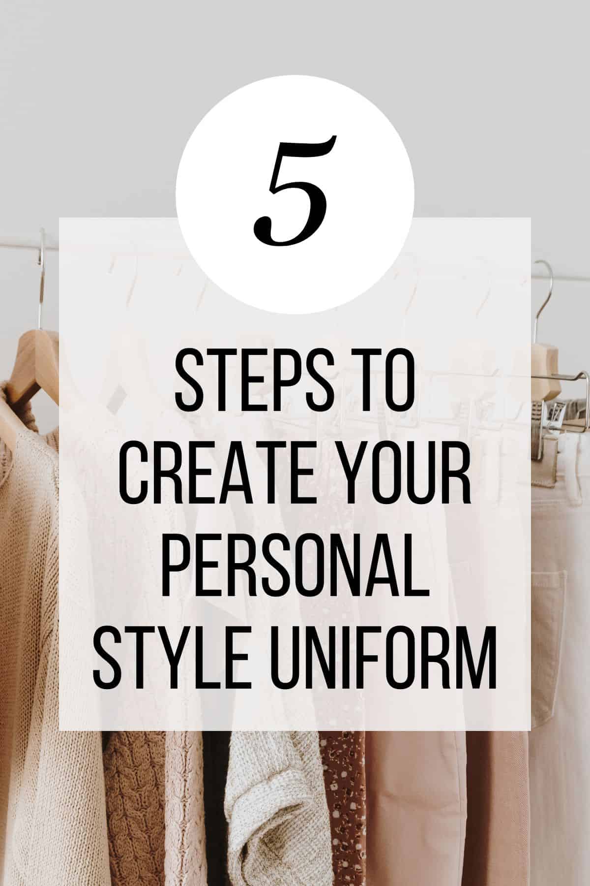 Create a Personal Uniform Using a 5 Step Proven Framework - Radiantly ...