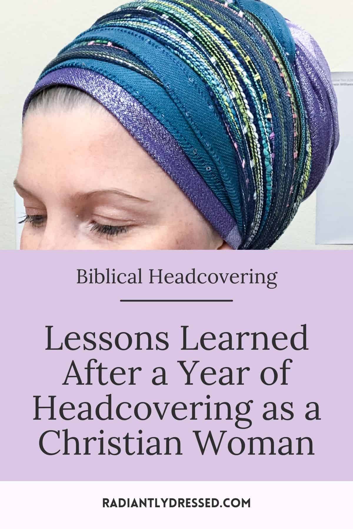 Biblical Headcovering: What I've Learned in the Past Year as a ...