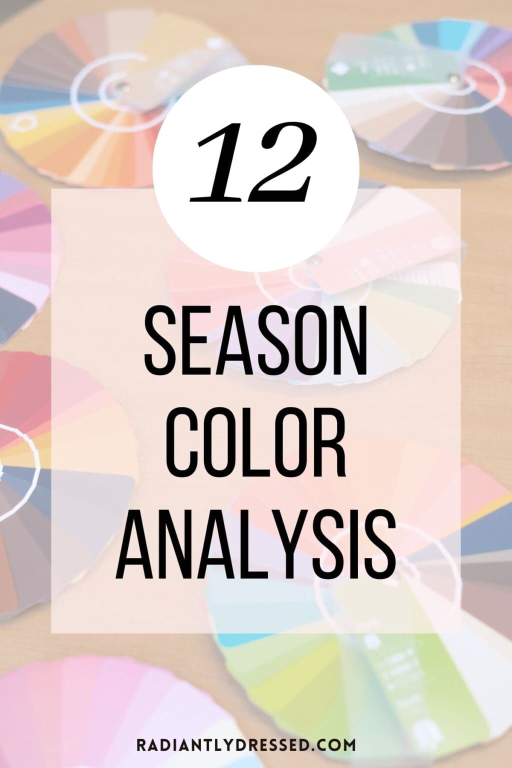 12 Season Color Analysis: Explore the 12 Seasons at Radiantly Dressed ...