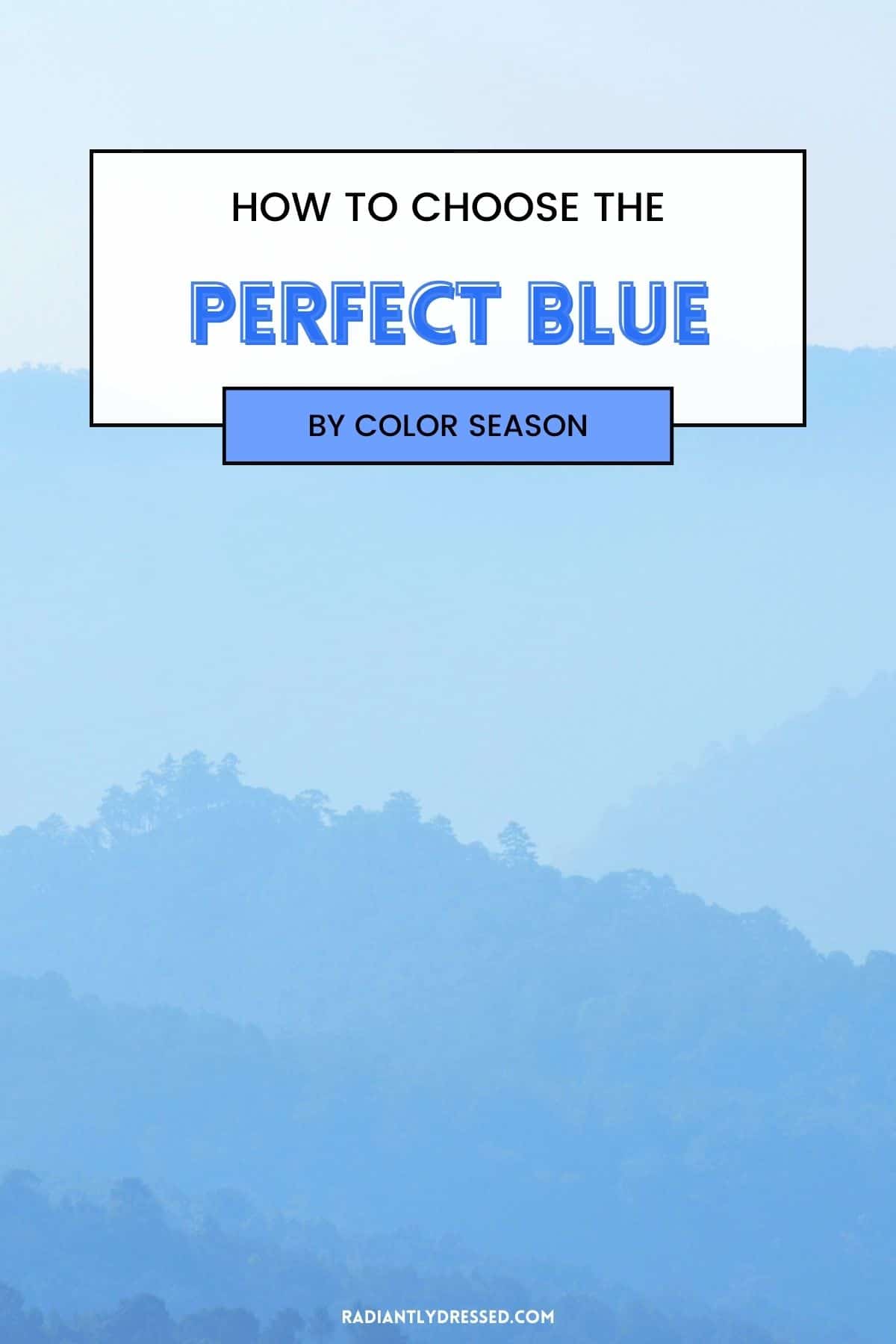 Blue for Every Color Season – Find Your Perfect Blue Hue - Radiantly ...